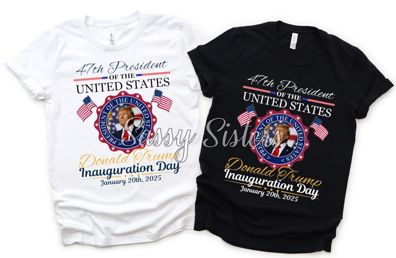 47TH PRESIDENT INAUGERATION - TRANSFER – Sassy Sisters