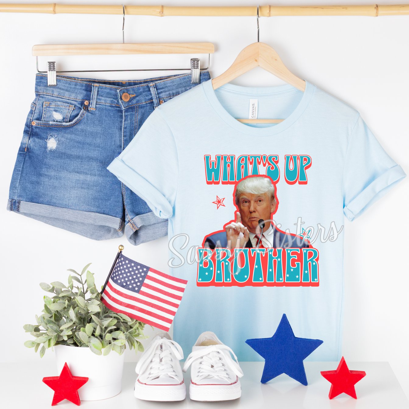 WHAT'S UP BROTHER - TRUMP - TRANSFER – Sassy Sisters